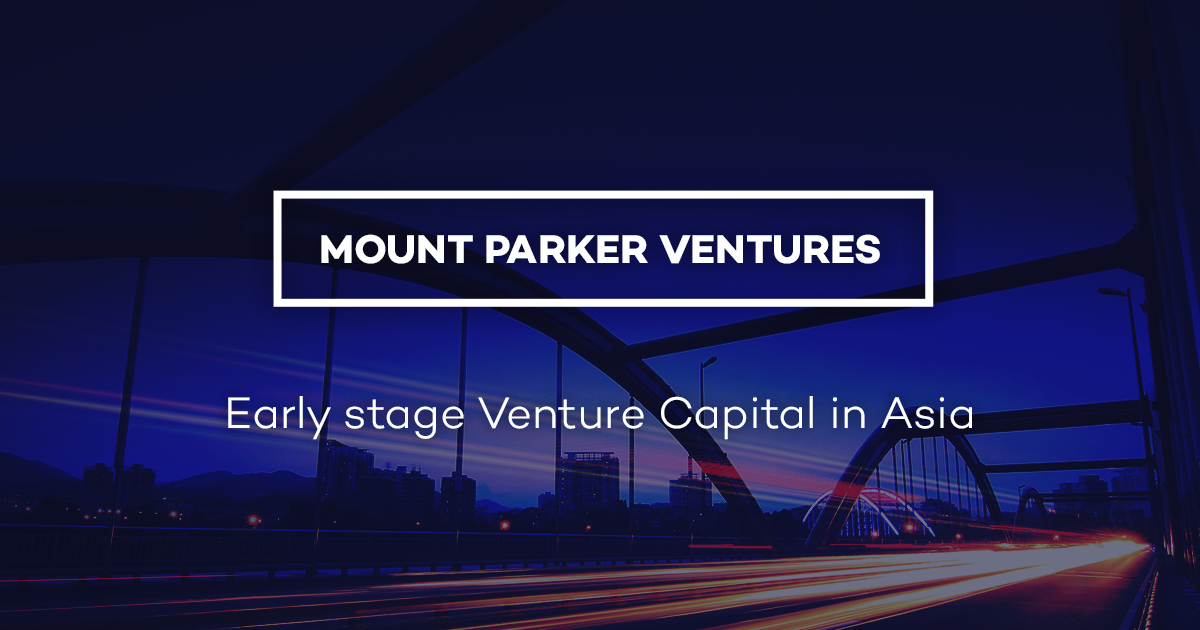 Mount Parker Ventures - Early stage venture capital based in Asia.